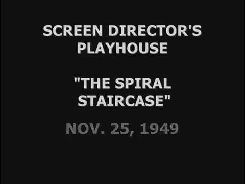 SCREEN DIRECTORS PLAYHOUSE -- "THE SPIRAL STAIRCASE" (11-25-49) - YouTube
