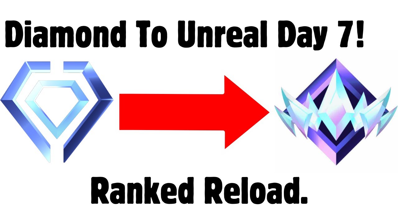 Grinding ranked reload untill I get unreal! - YouTube