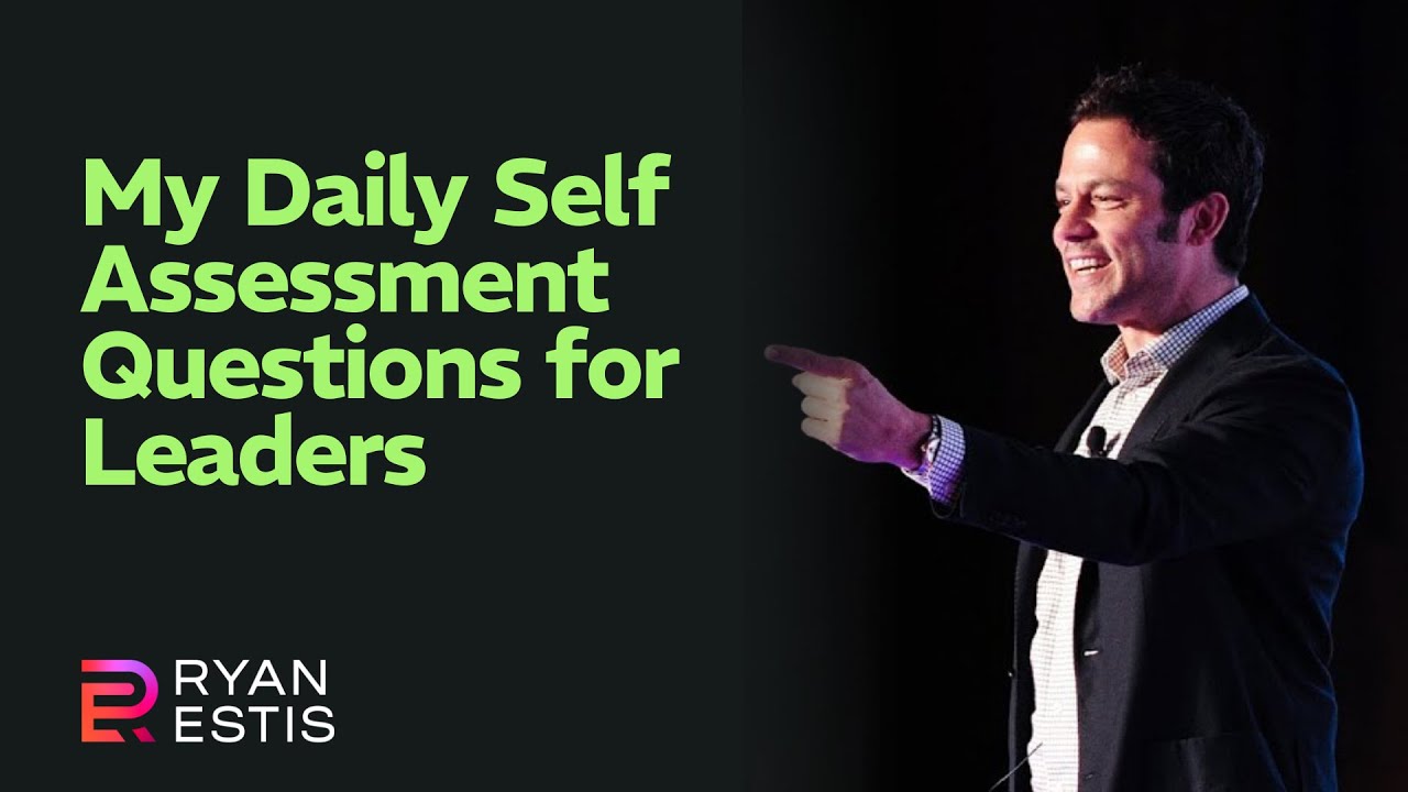 My Daily Self Assessment Questions for Leaders - YouTube