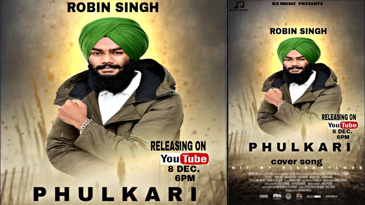 PHULKARI by Robin singh /cover song/ New Punjabi songs 2018 - YouTube