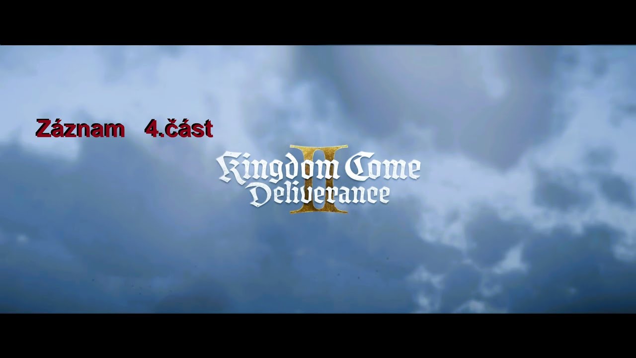 KCD II | 4.cast | CZ - YouTube