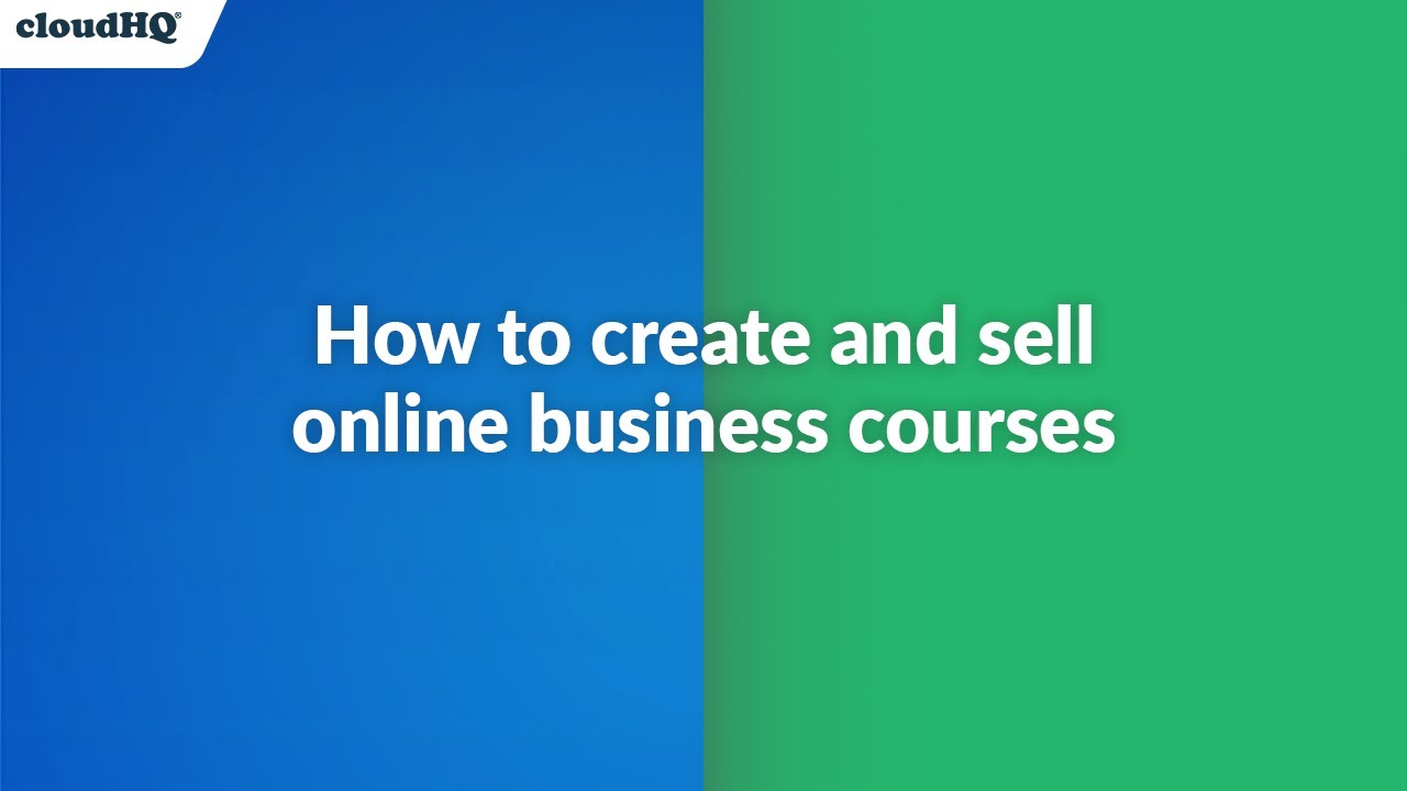 How to create and sell online business courses: a step by step guide ...