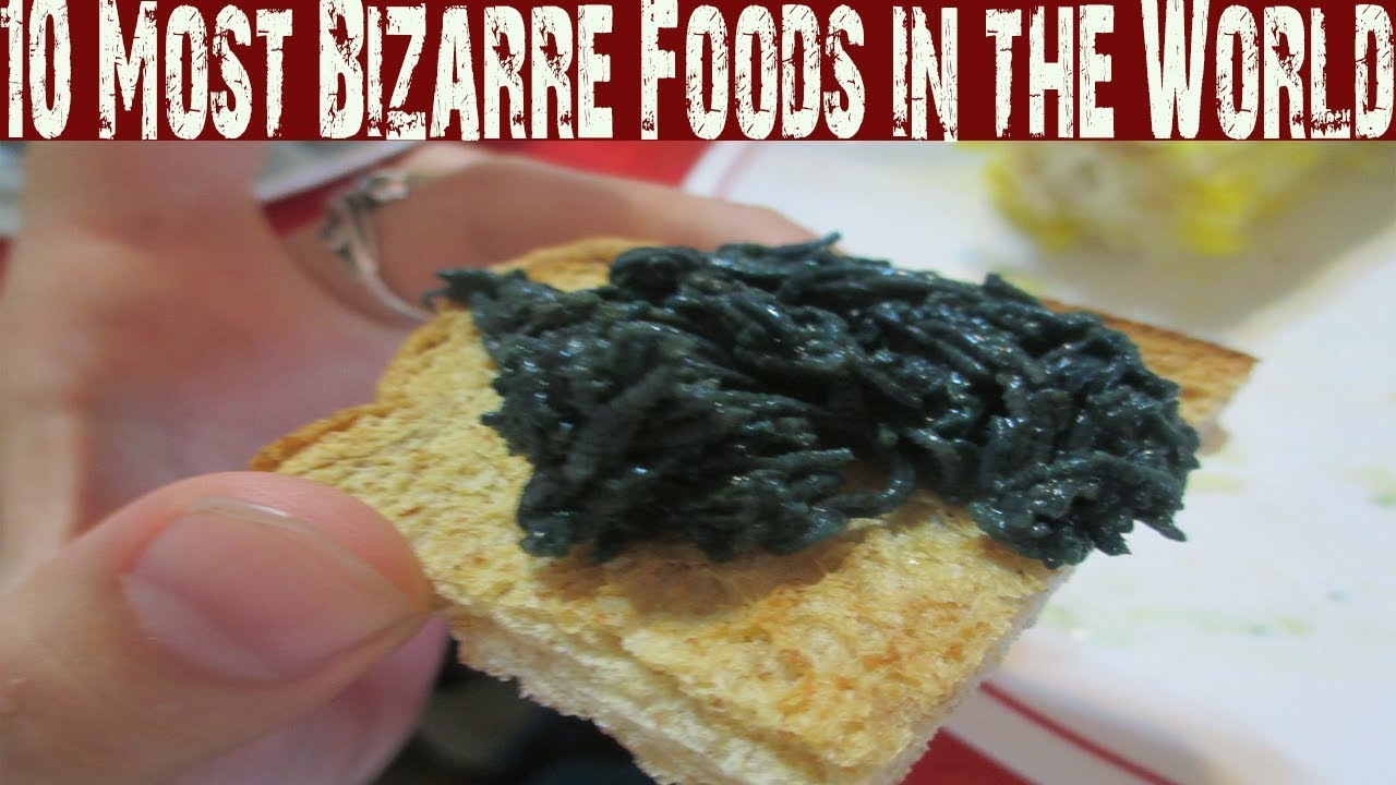 10 Most Bizarre Foods In The World Strange Foods Around The World That 10-most-bizarre-foods-in-the-world-strange-foods-around-the-world-that