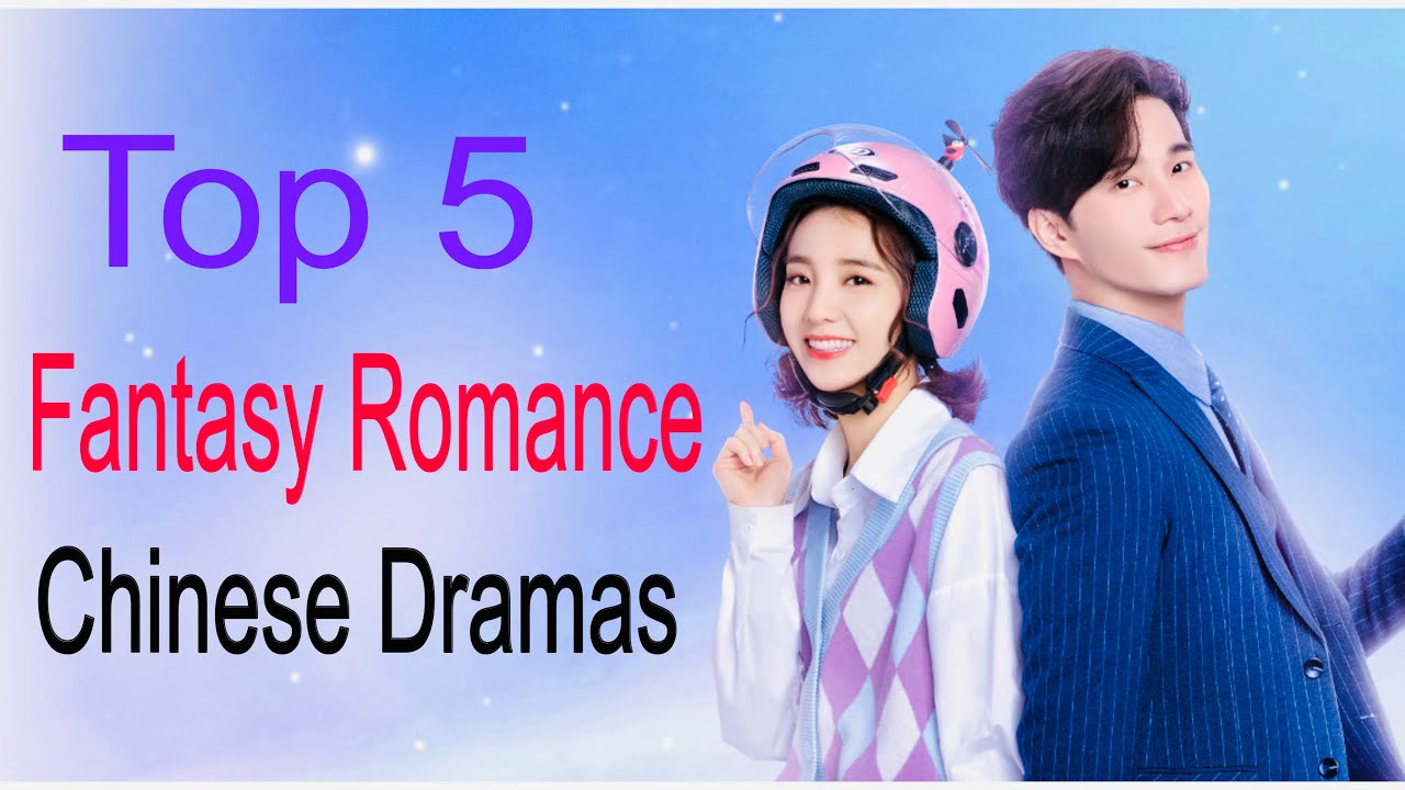 Best Chinese Fantasy Rom-Com Dramas to Binge Watch - YouTube