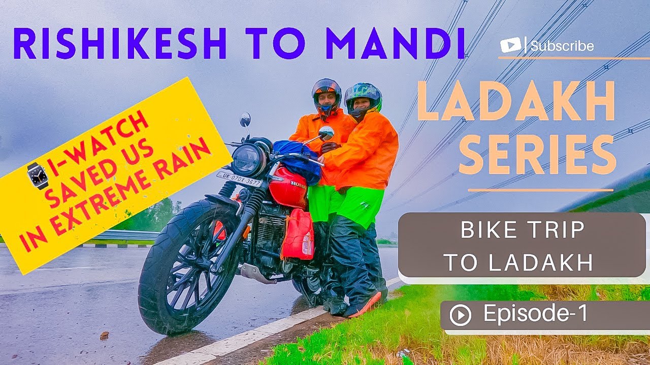 Ladakh Bike Trip 2023 | Rishikesh to Mandi (394km) | Apple Watch Saved ...