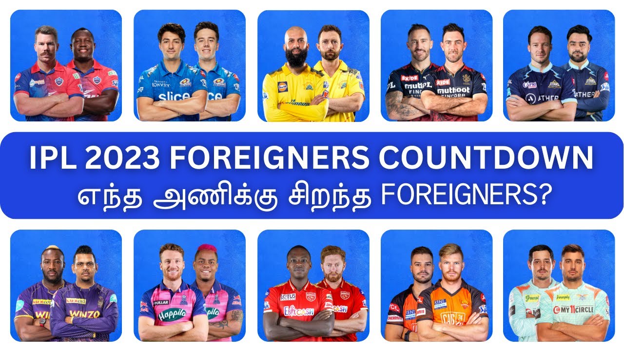 IPL 2023 Overseas countdown | IPL 2023 Tamil | CSK MI RCB KKR SRH RR PBKS DC LSG GT NEWS | IPL ...