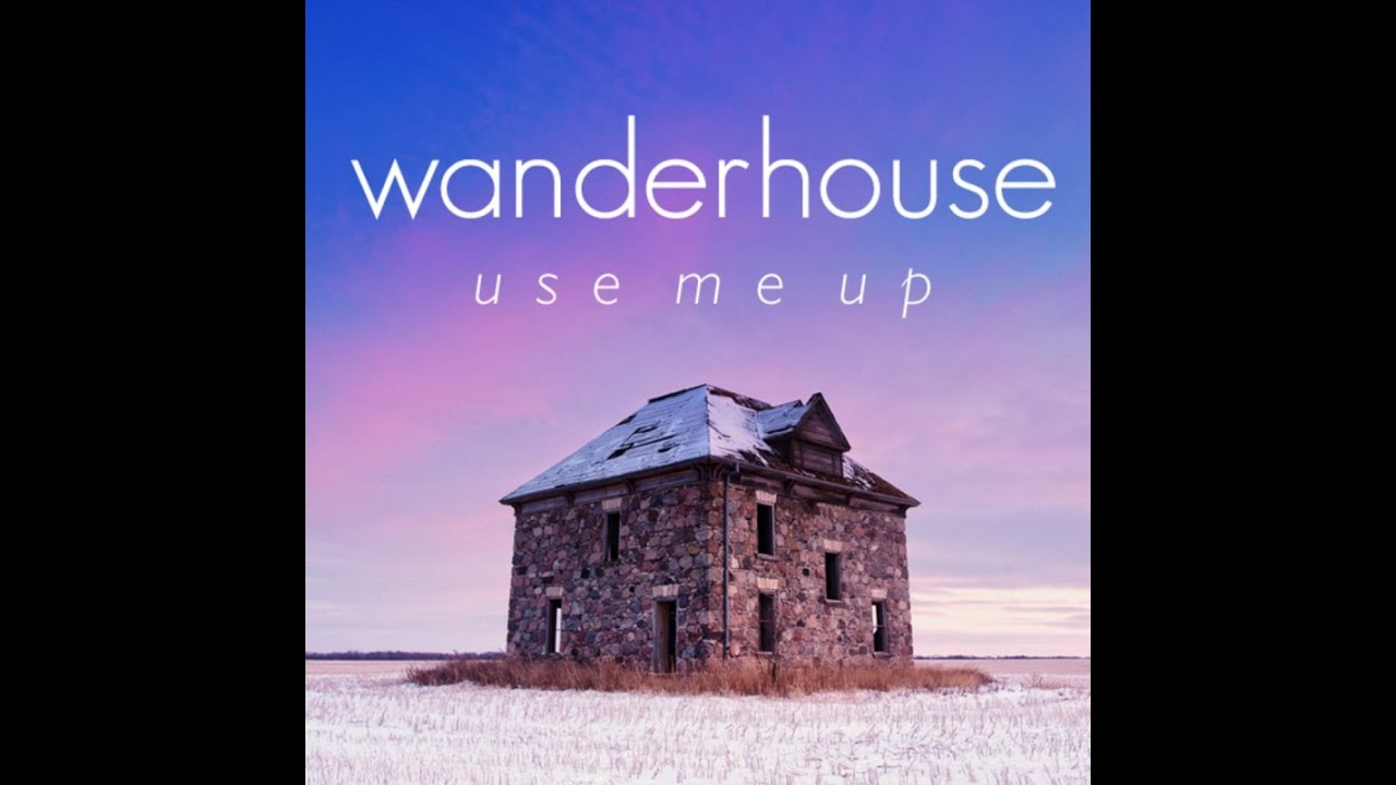 Wanderhouse - Use Me Up [Lyrics - Subtitulado al Español] - YouTube