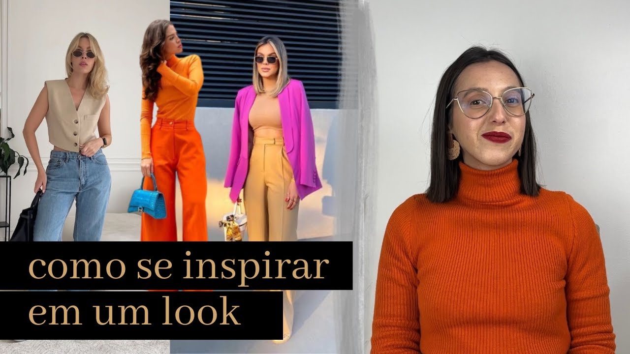 COMO SE INSPIRAR EM UM LOOK - YouTube