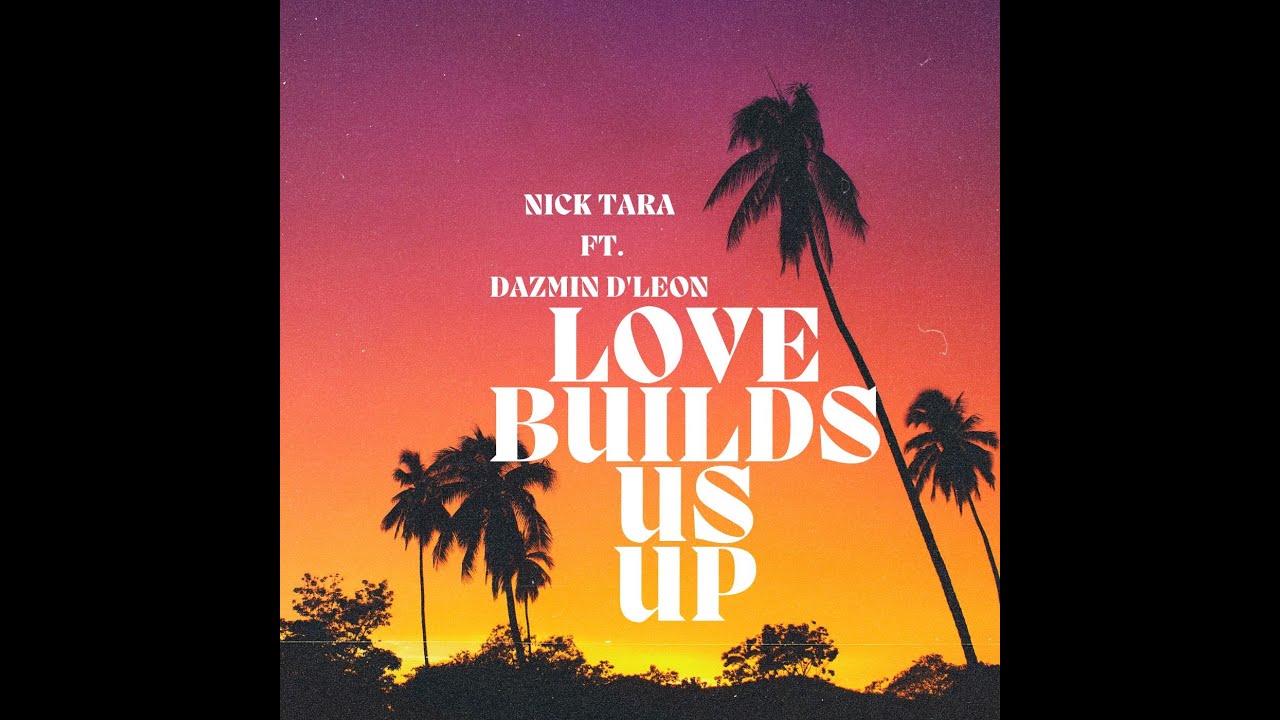 Love Builds Us Up (ft. Dazmin D'Leon) [Instrumental Version] - YouTube
