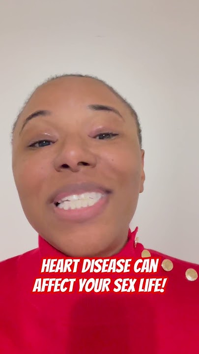 Your Sex Life Can Be Negatively Impacted By Heart Disease In These 3