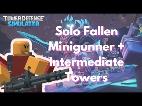 Solo fallen with MiniGunner + INTERMEDIATE towers, no consumables used ...