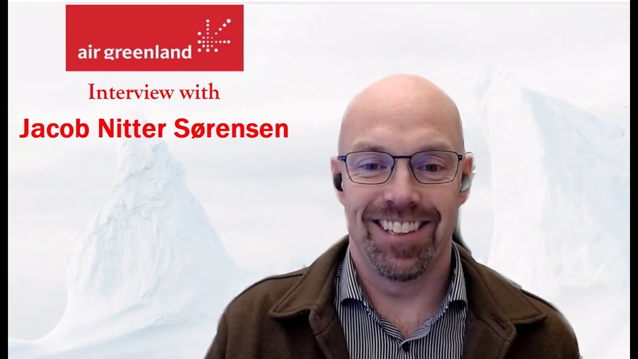 Interview with the CEO of Air Greenland, Jacob Nitter Sørensen - YouTube
