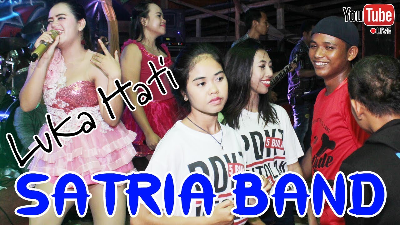 Satria band|| Dangdut koplo kalbar || LUKA HATI || Joget tempel - YouTube