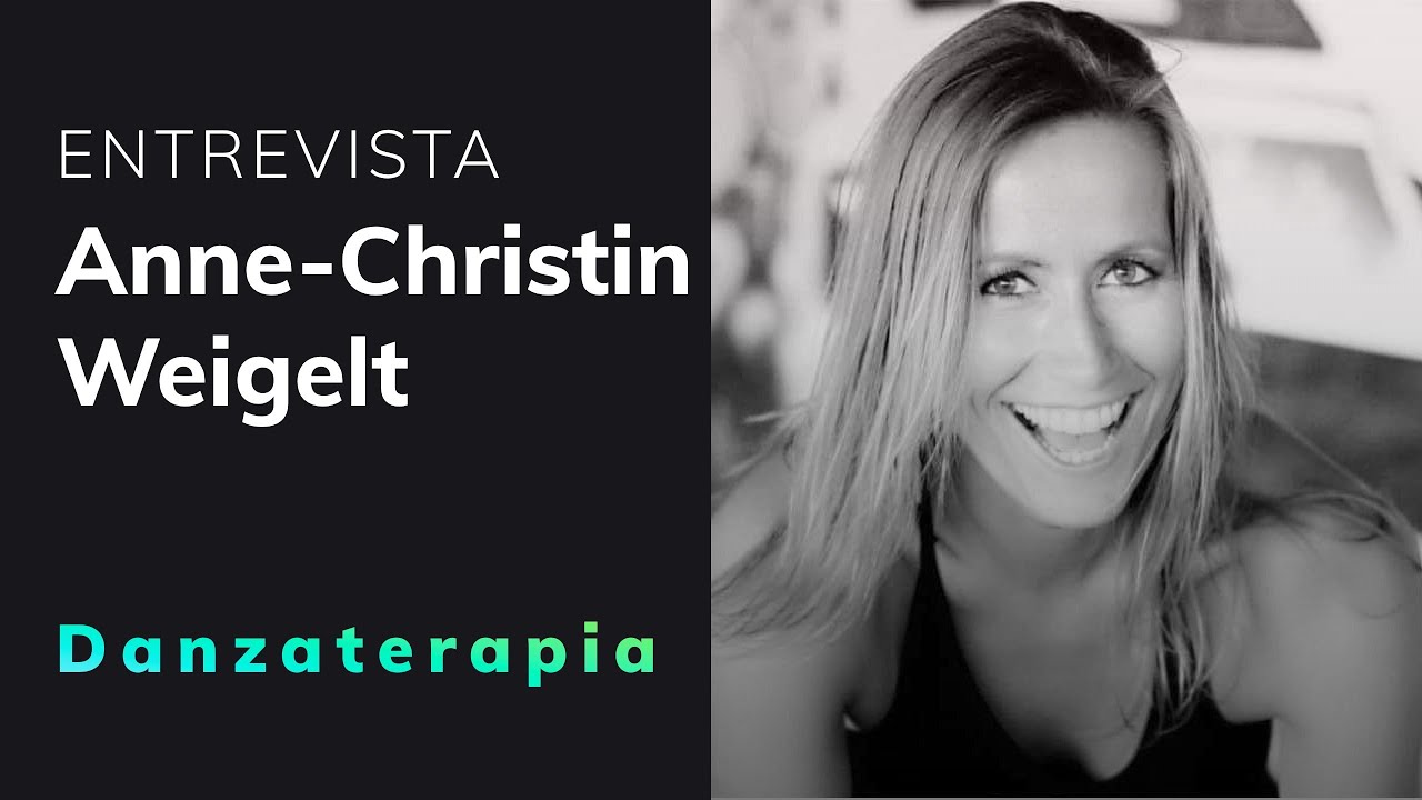 Danzaterapia. Entrevista con Anne-Christin Weigelt - YouTube