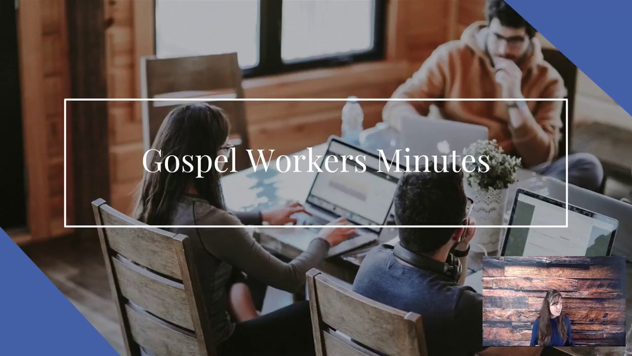 Gospel Worker Minutes - Two by Two - YouTube