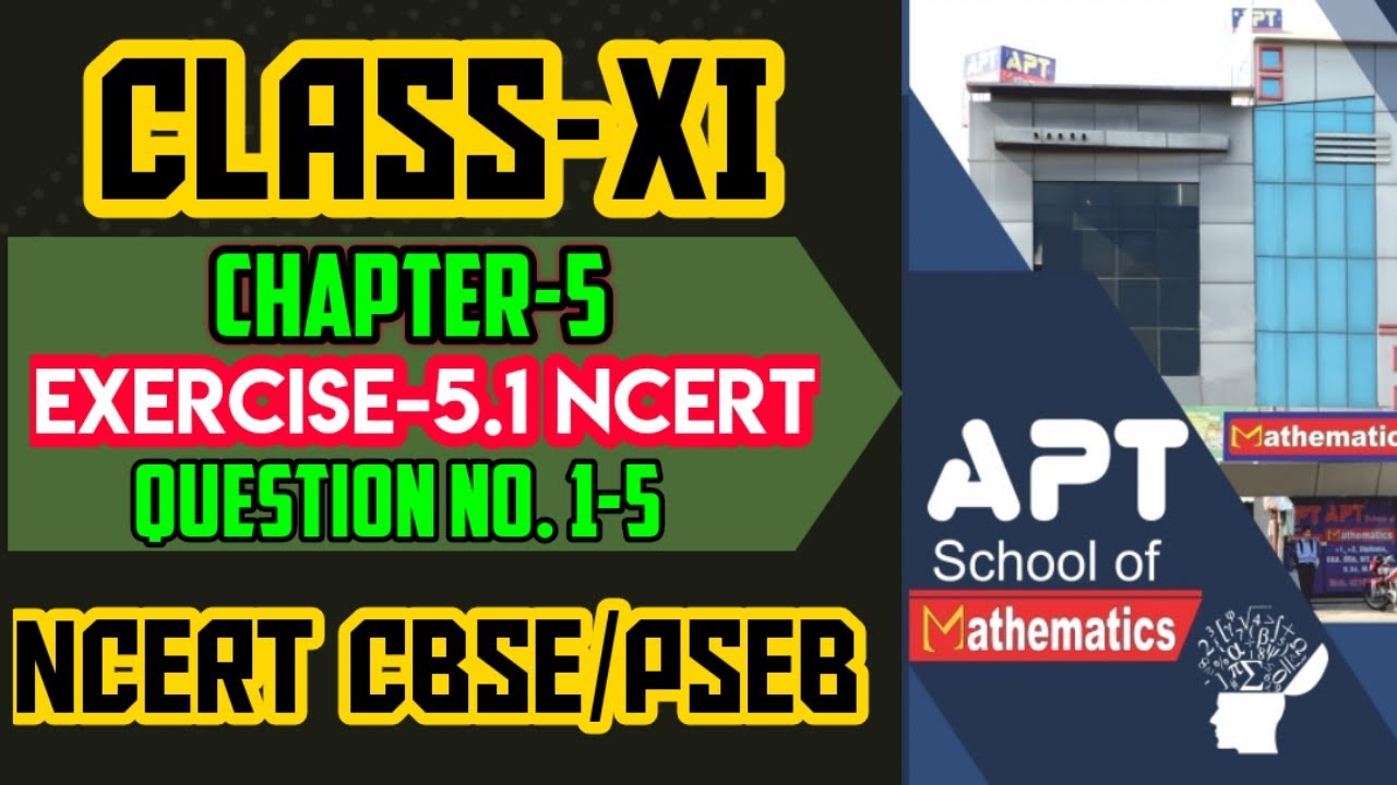 CLASS- XI | CHAPTER-5 COMPLEX NUMBERS| Exercise-5.1 |QUESTION NO. 1-5 | APT SCHOOL OF ...
