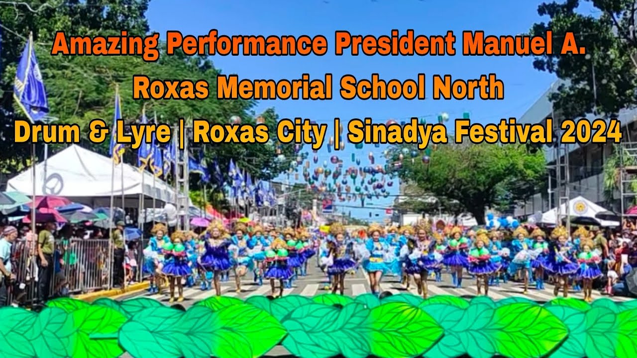 President Manuel A. Roxas Memorial School NorthDrum & Lyre | Roxas City ...
