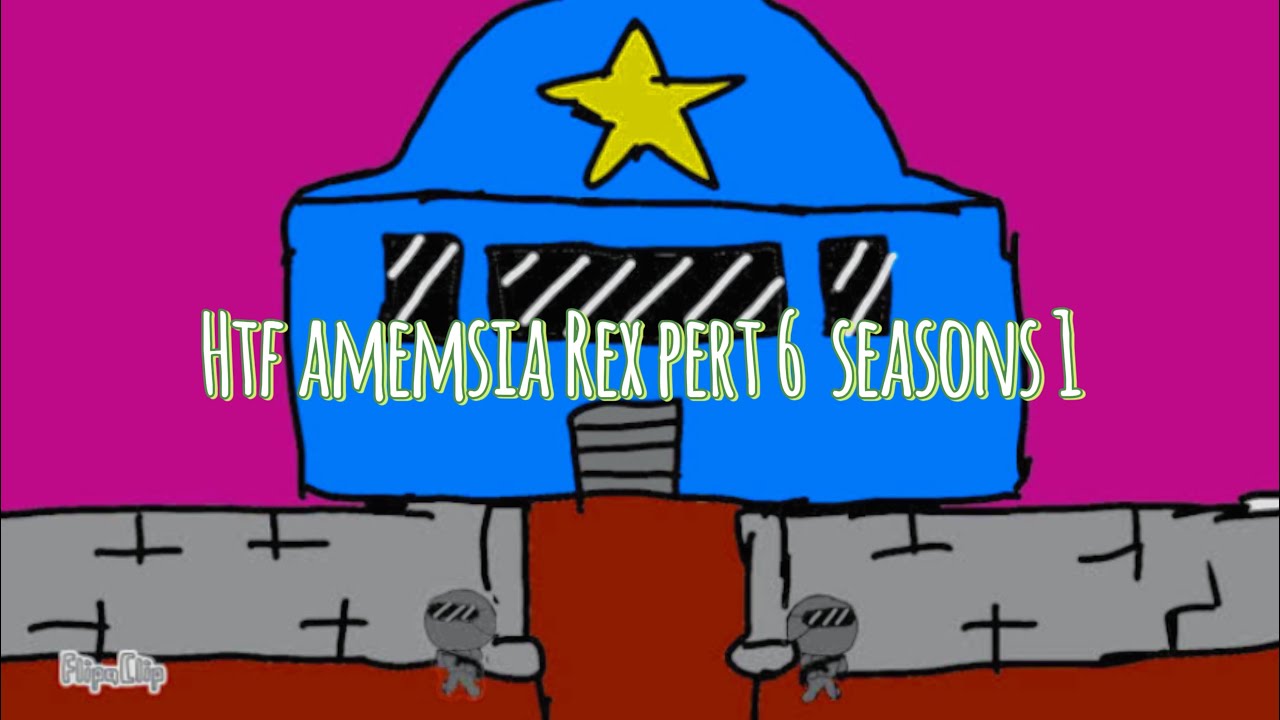 Htf amnesia Rex pert 6 seasons 1 #htfamnesia #htf #video #edit ...