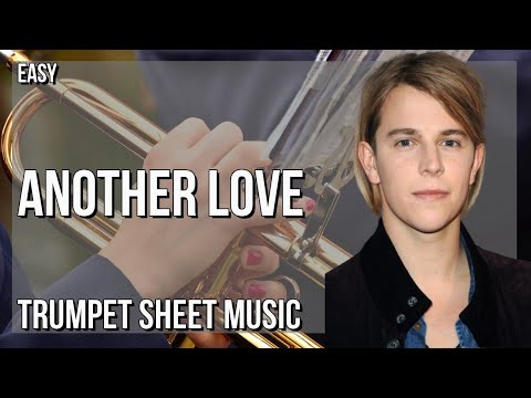 SUPER EASY Trumpet Sheet Music: How to play Another Love by Tom Odell ...