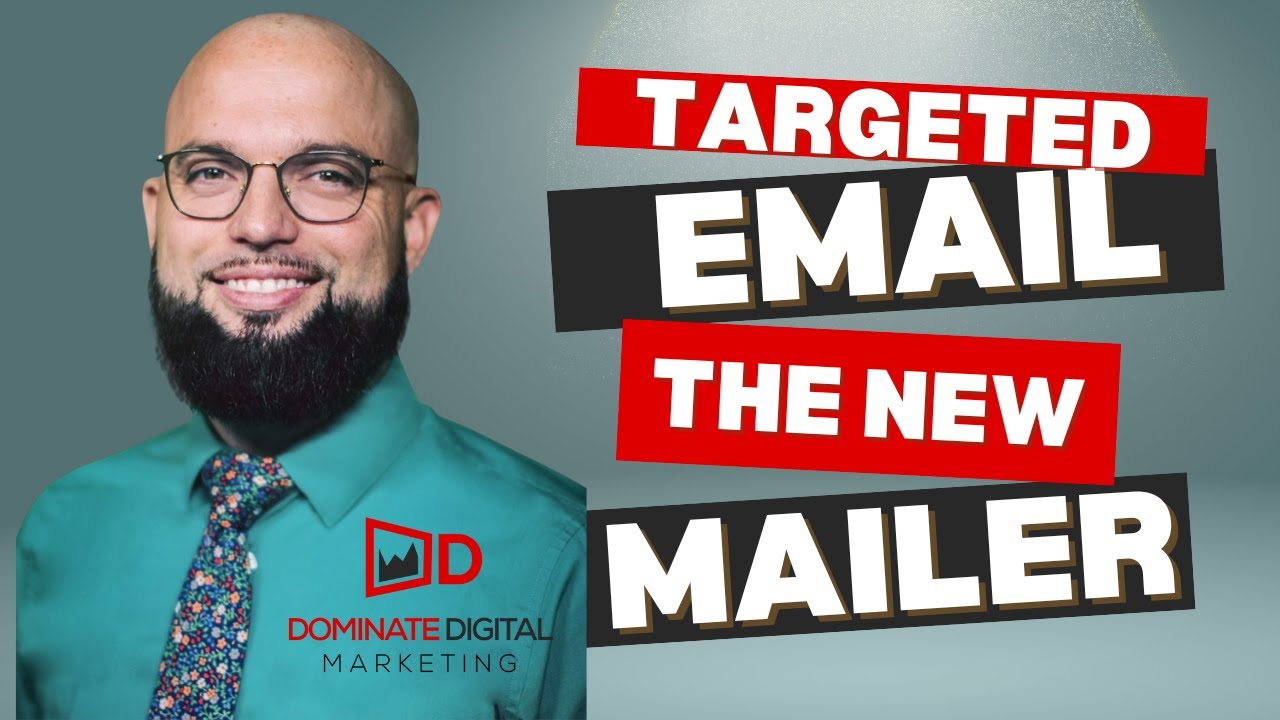 Targeted Email: The New Mailer | Dominate Digital Marketing - YouTube