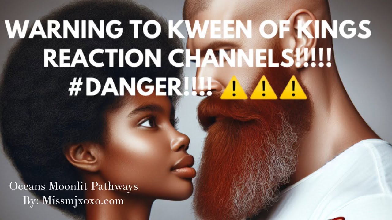 KWEEN OF KINGS' DRAMA WITH REACTION CHANNELS TAKES A DANGEROUS TURN ...