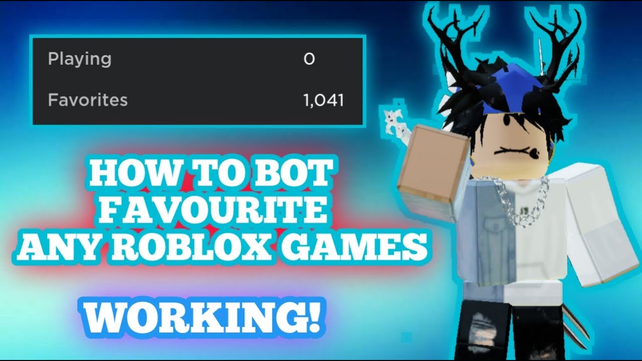 How To Bot Favourite Any Roblox Games (Anything) In *Few* Minutes ...