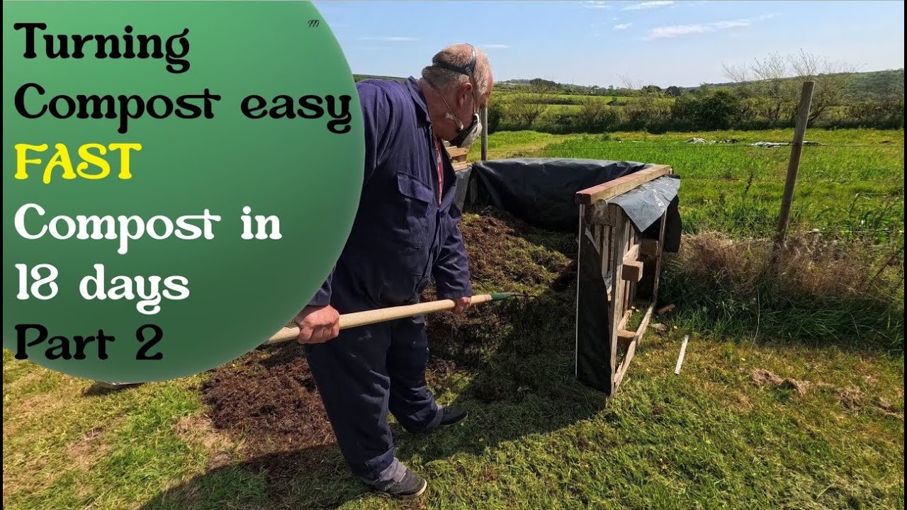 How to turn Compost easy - Spring FAST Compost in 18 days Part 2 - YouTube