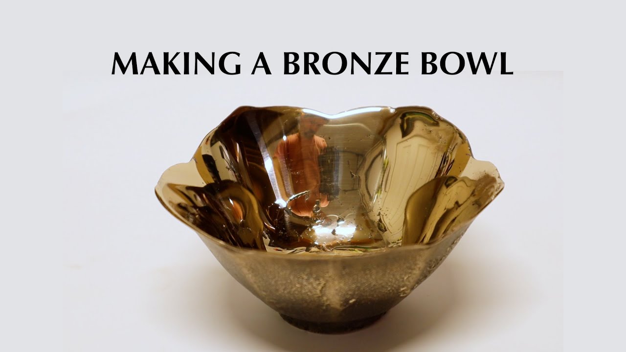 Making a Bronze Bowl - DIY Metal-Casting - YouTube