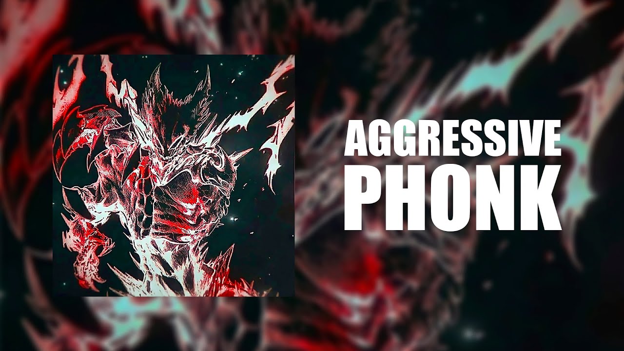 AGGRESSIVE PHONK | АГРЕССИВНЫЙ ФОНК ПЛЕЙЛИСТ - YouTube