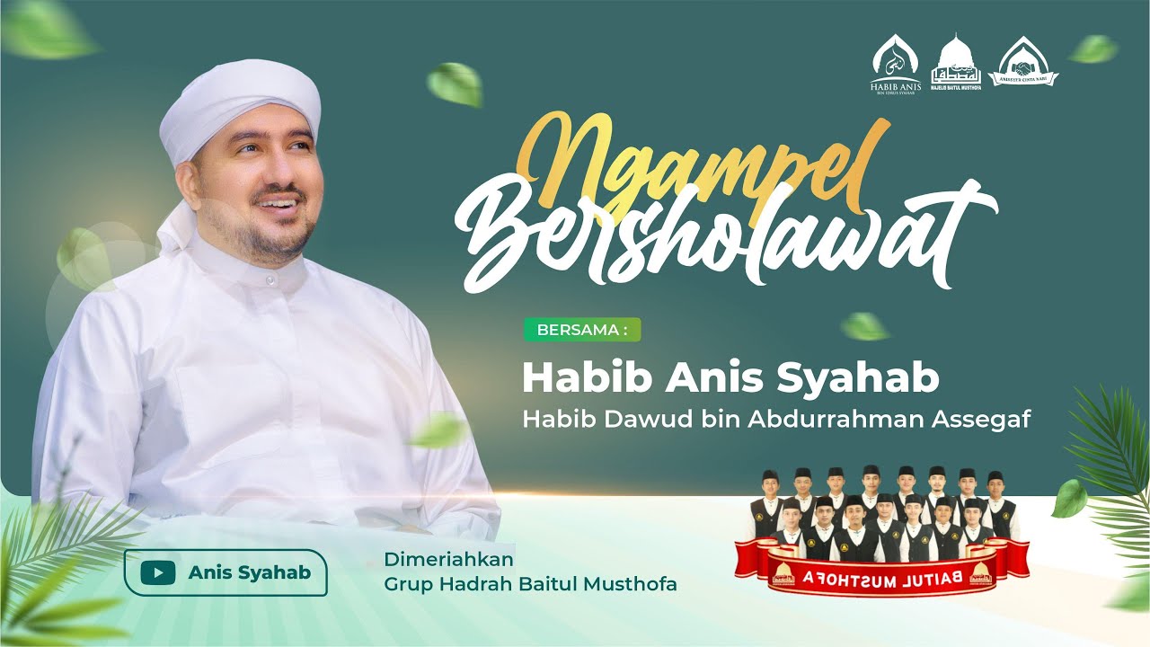 🔴LIVE STREAMING - NGAMPEL BERSHOLAWAT BERSAMA HABIB ANIS SYAHAB DARI ...