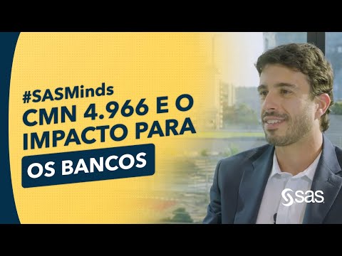 #SASMinds - IFRS 9 e a CMN 4.966 e os impactos para instituições financeiras | SAS Software