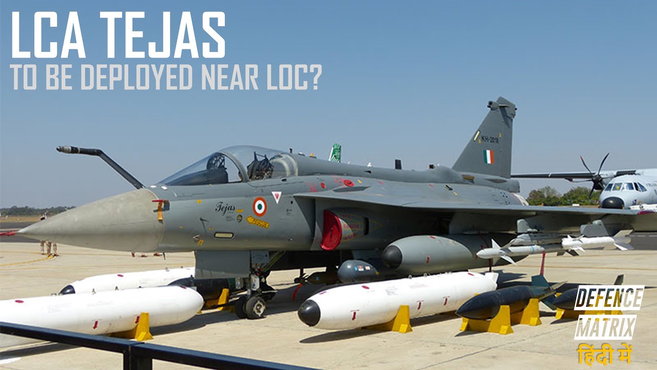 LCA Tejas to be Deployed near LOC? | हिंदी में - YouTube
