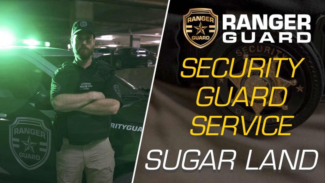 Security Guard Service in Sugar Land | Ranger Guard | Sugar Land - YouTube