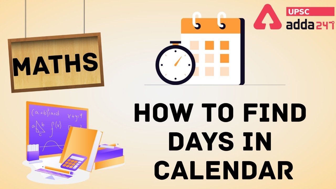 How To Find Days In Calendar MATHS UPSC ADDA247 YouTube How To Find Days In Calendar MATHS UPSC ADDA247 YouTube