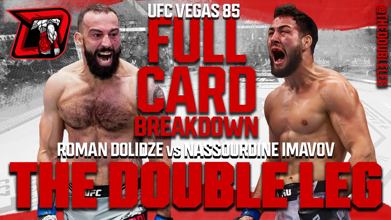 UFC Vegas 85 Dolidze vs. Imavov Full Card Breakdown - The Double Leg ...