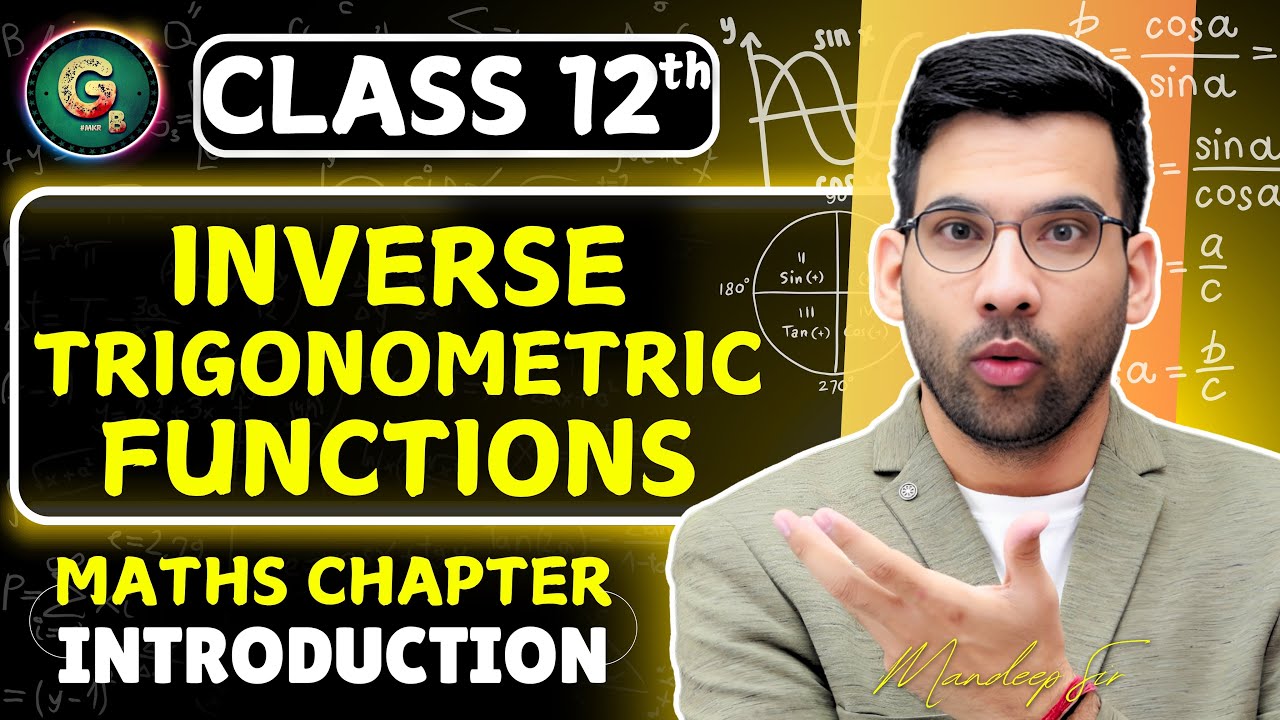Inverse Trigonometric Functions Class 12 | Maths chapter 2 Introduction ...