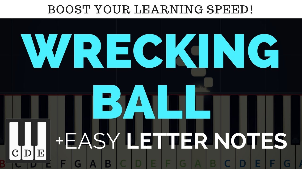 WRECKING BALL - easy letter notes for piano☻ - YouTube