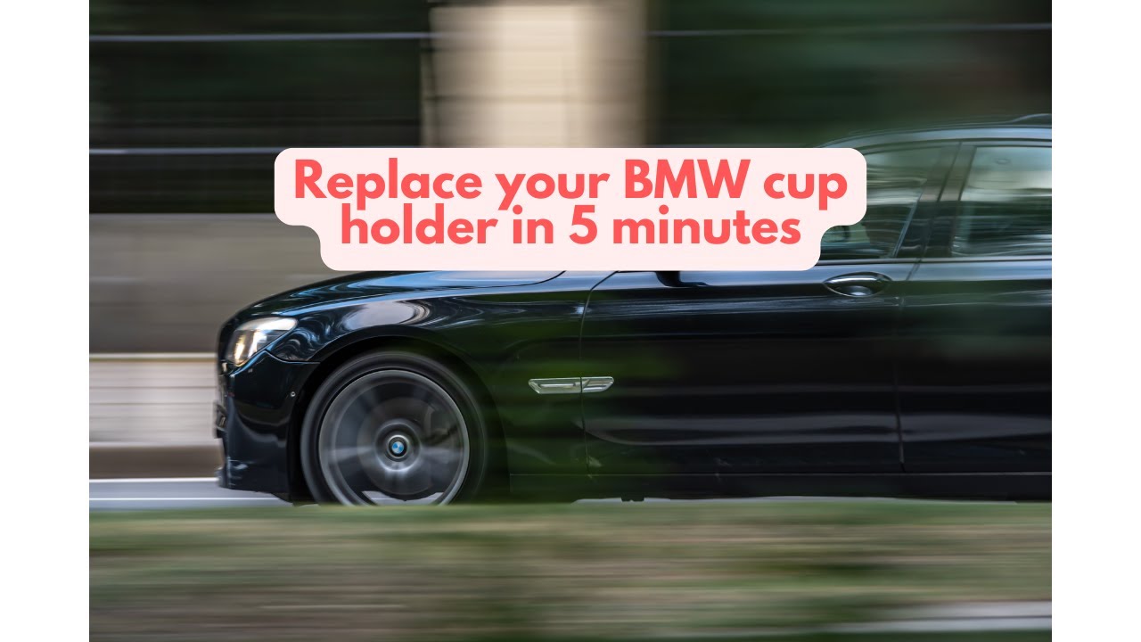5 minutes BMW cup holder change tutorial - YouTube
