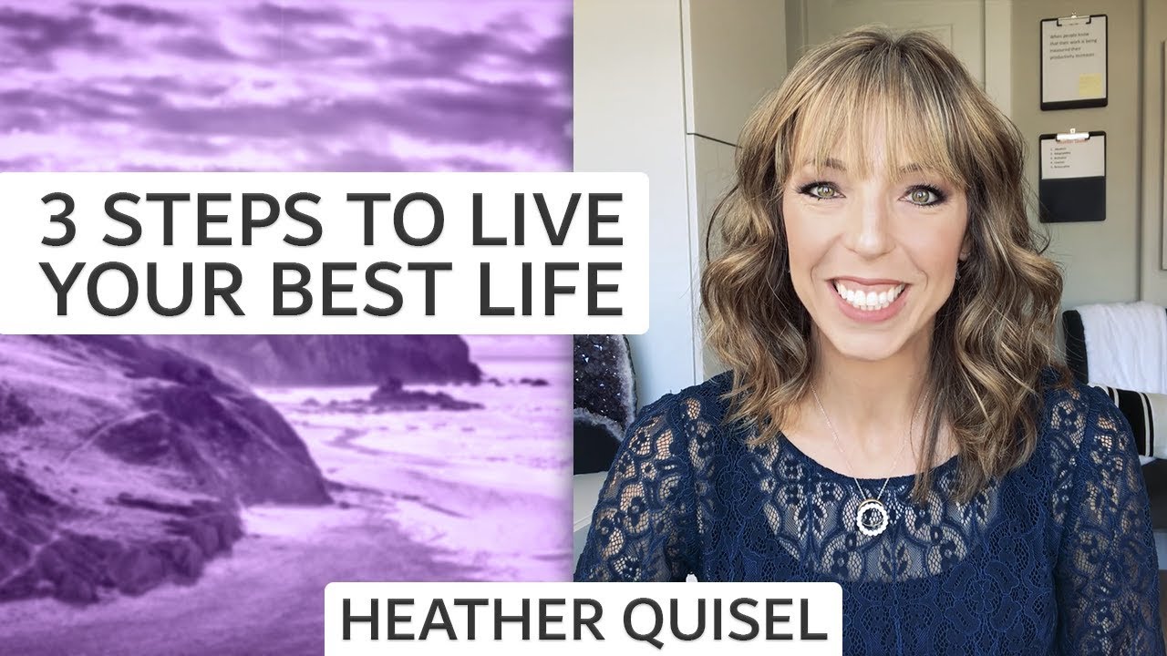 Living Your Best Life Now - Heather Quisel - YouTube