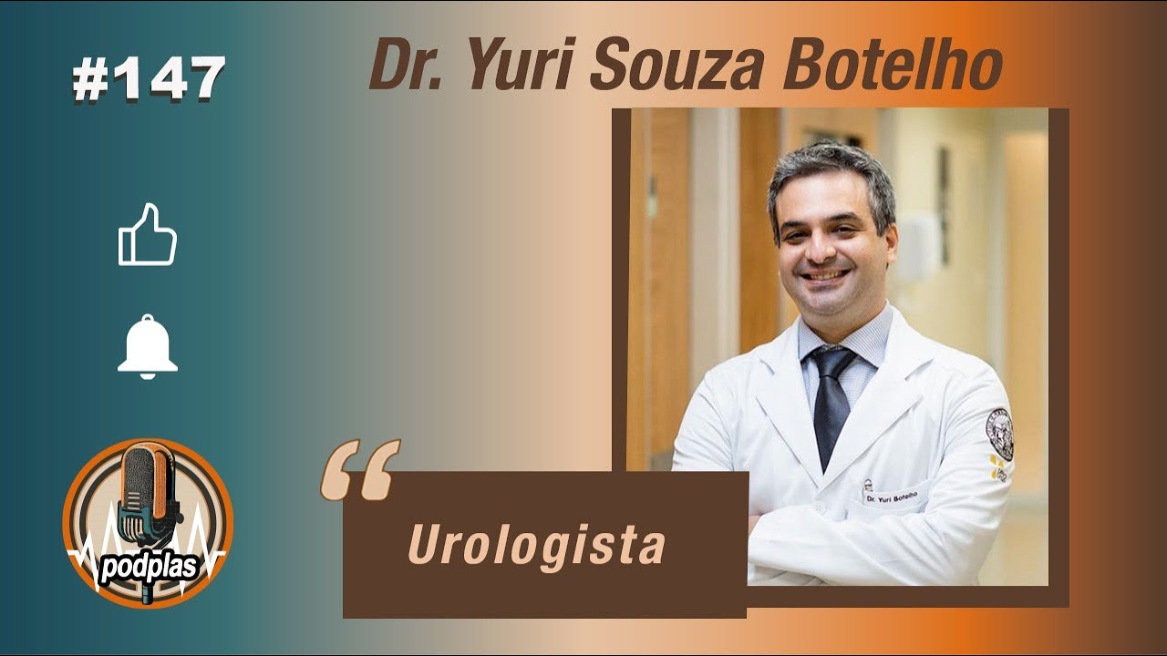 Yuri Souza Botelho - Urologista #147 - YouTube