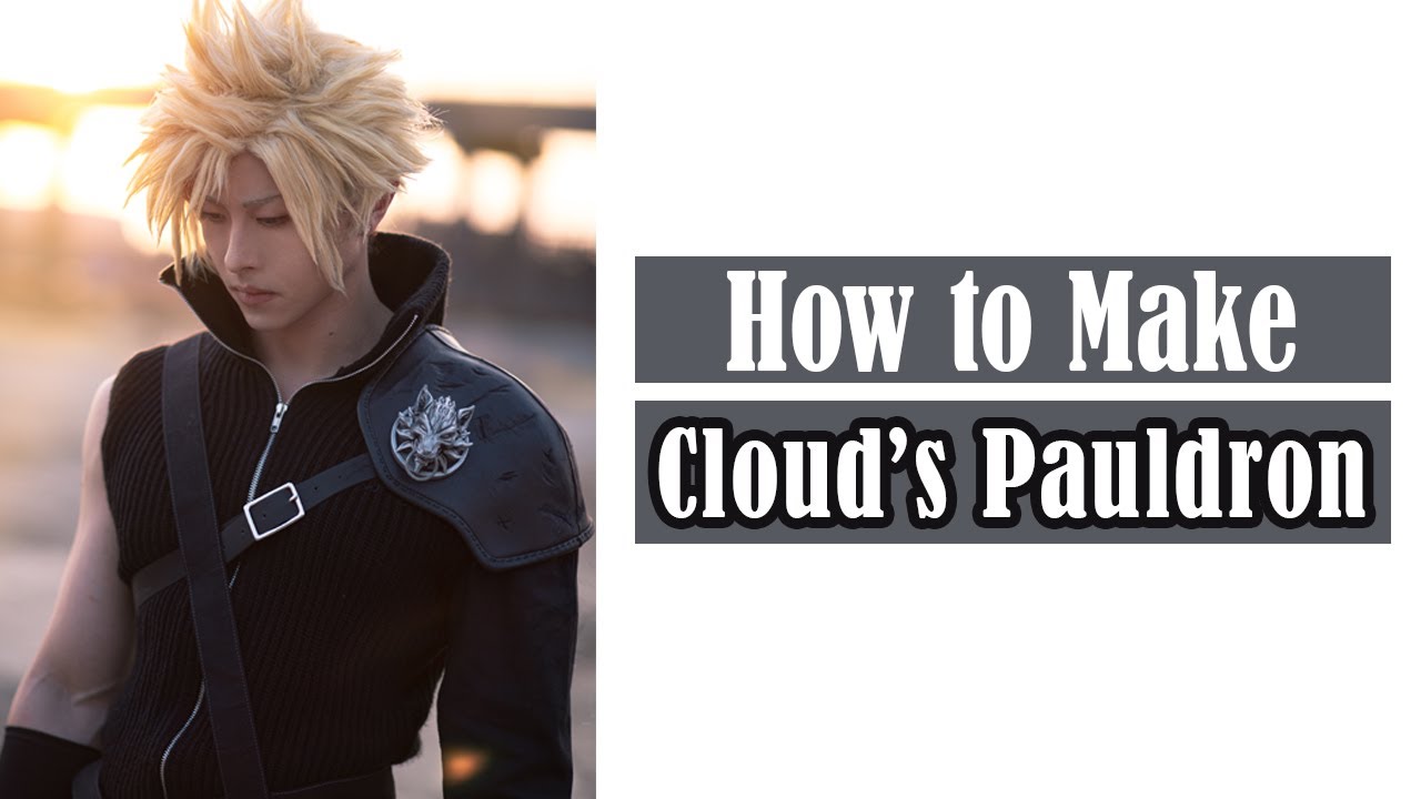 STEP BY STEP: Cloud's Pauldron from Advent Children - YouTube