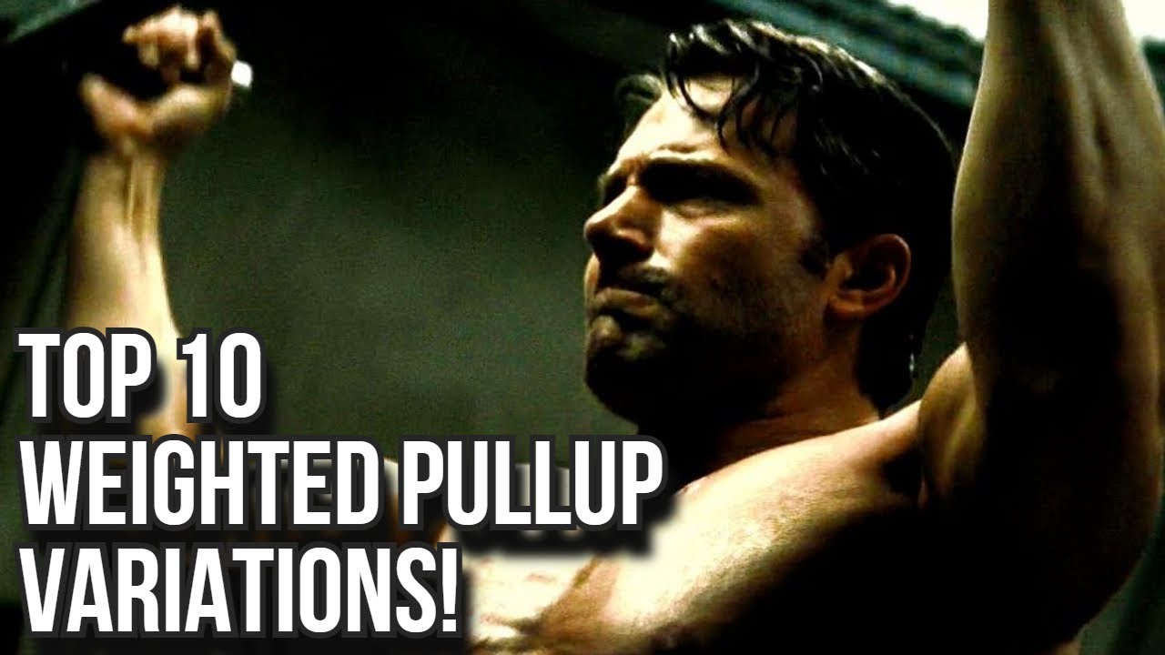 Top 10 Most Effective WEIGHTED PULLUP Variations! - YouTube