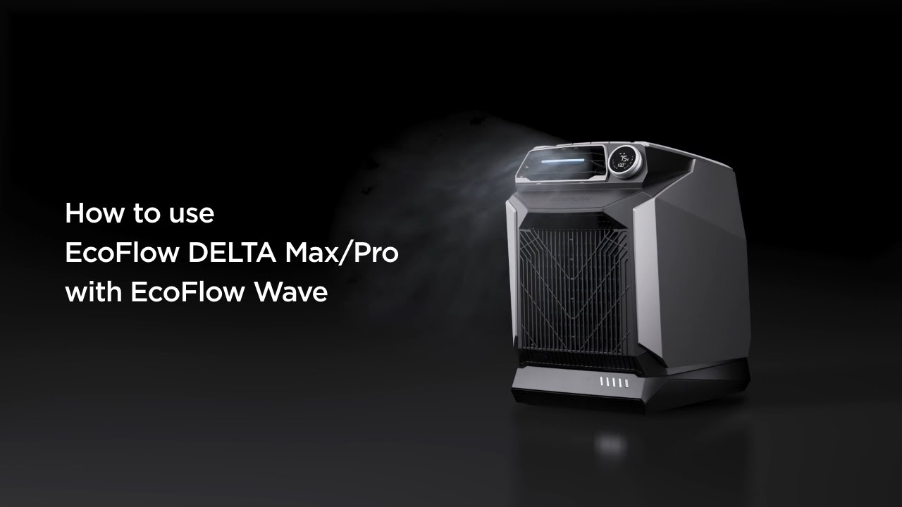 How to Use Delta Pro/Max With EcoFlow Wave - YouTube