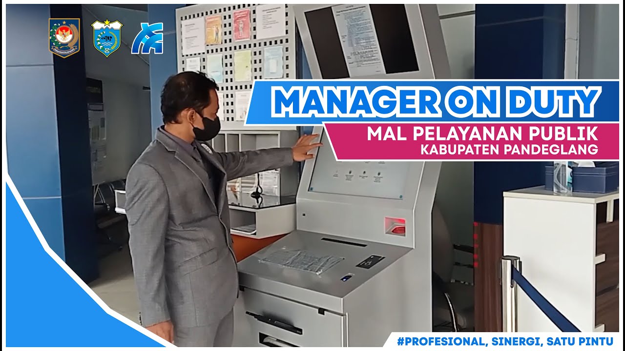 MANAGER ON DUTY (MOD) MAL PELAYANAN PUBLIK KAB PANDEGLANG - YouTube