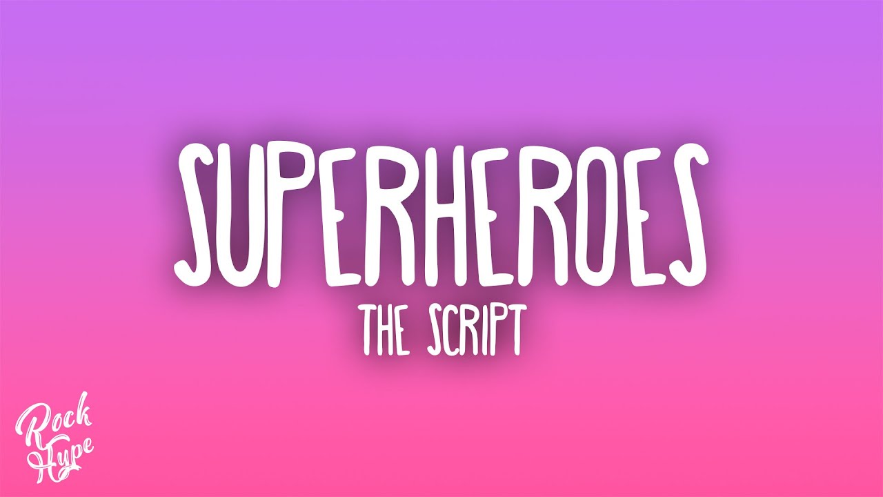 The Script - Superheroes - YouTube