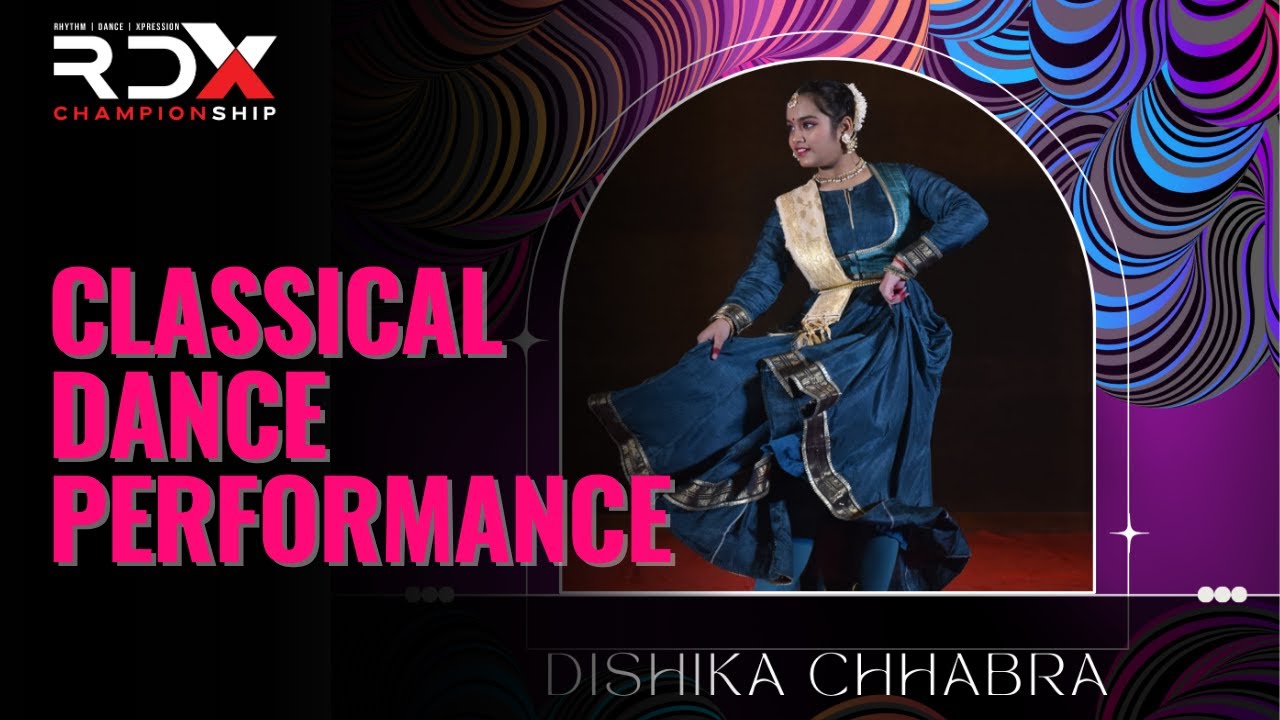 RDX Season 2 | Classical Dance | Ft. Dishika Chhabra - YouTube