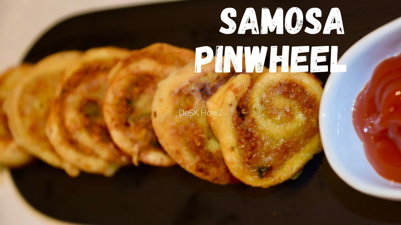 Samosa Pinwheel | समोसा पिनव्हील | DeSK How2 | - YouTube