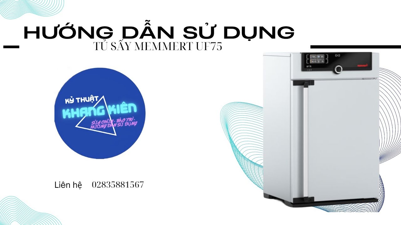 HƯỚNG DẪN SỬ DỤNG TỦ SẤY MEMMERT UF75 - YouTube