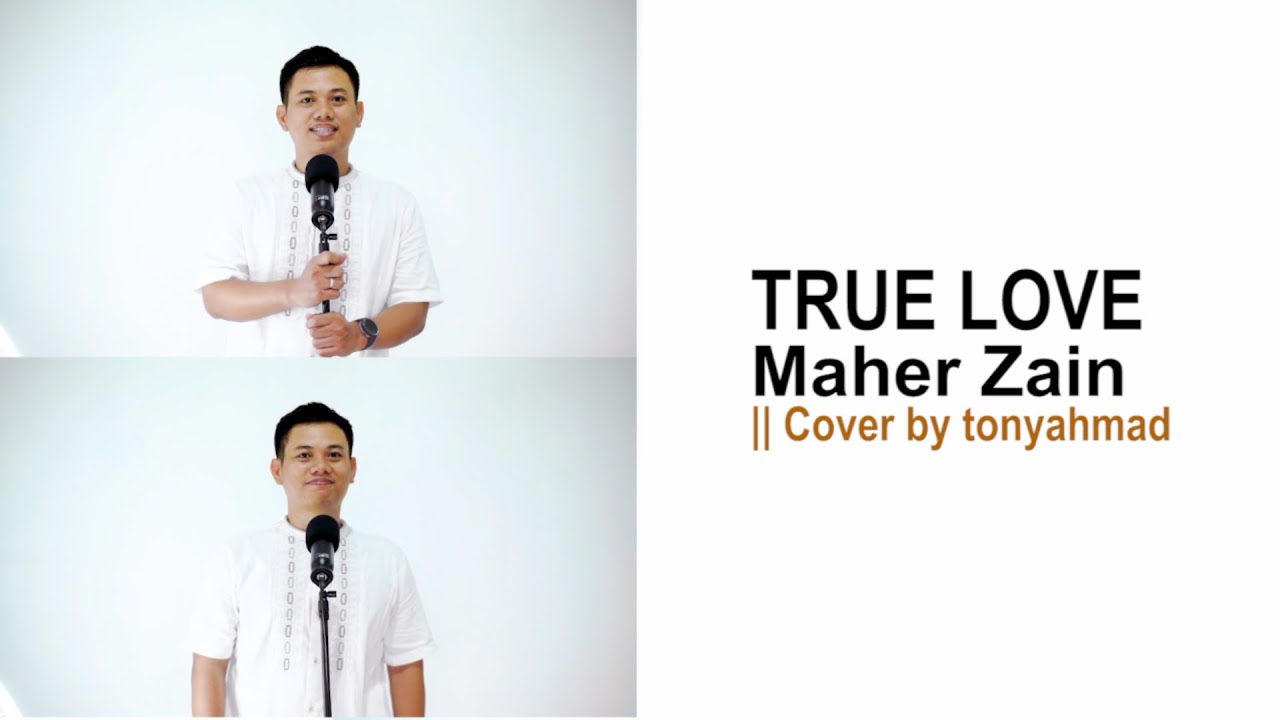 True Love - Maher Zain (Tonyahmad Cover) - YouTube