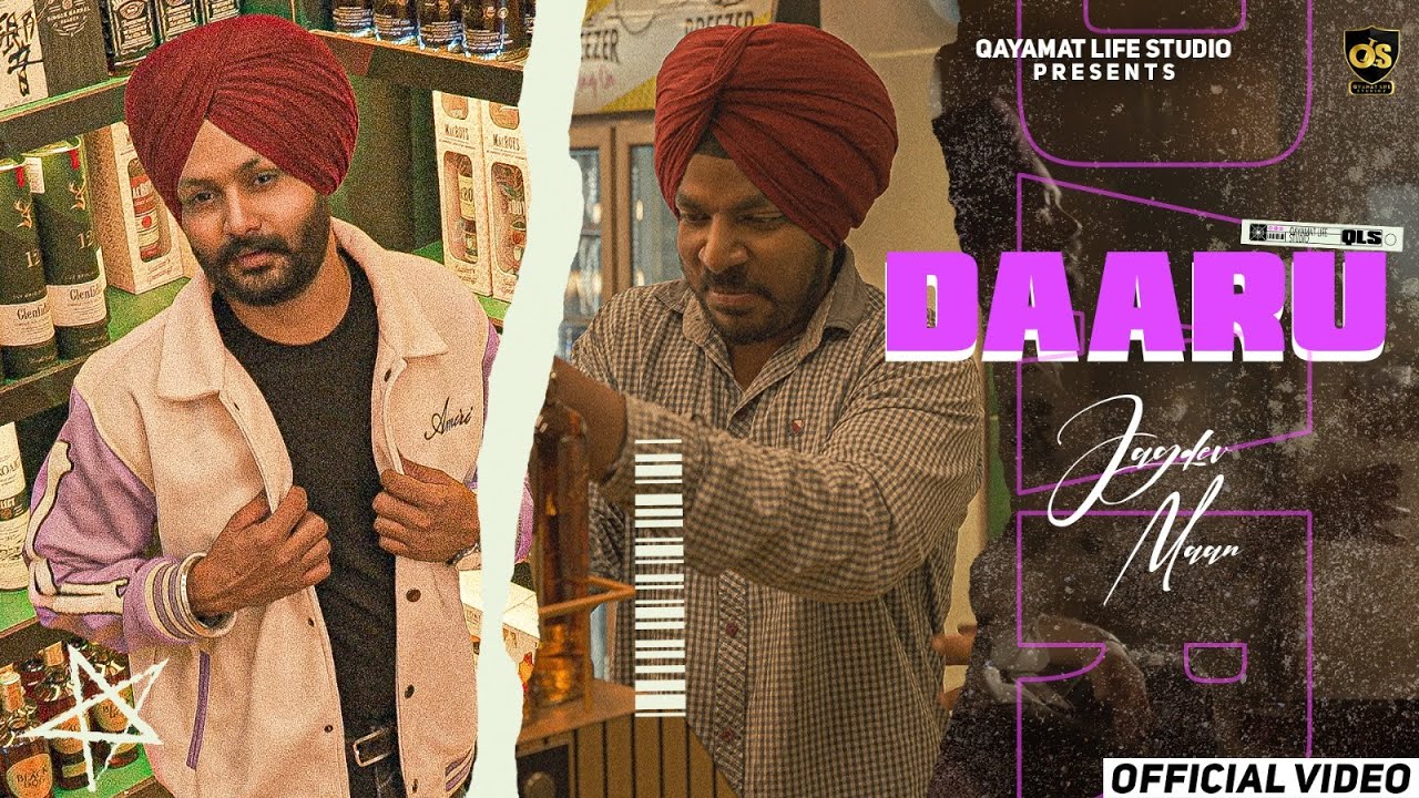 Daaru ! Jagdev MaaN ! Kala Maur MaaN ! Channi Kalakaar ! Qyamat Life ...